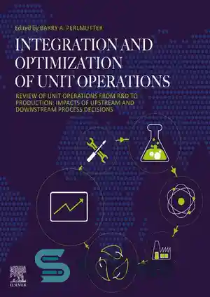 دانلود کتاب Integration and Optimization of Unit Operations: Review of ...