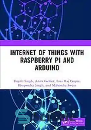 دانلود کتاب Internet Of things With Raspberry Pi And Arduino – اینترنت اشیا با Raspberry Pi و ...