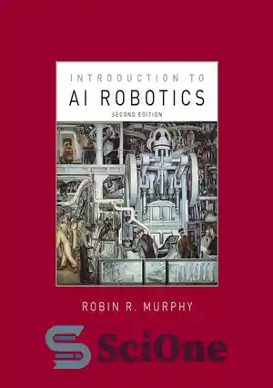 دانلود کتاب Introduction to AI Robotics (Intelligent Robotics and Autonomous Agents series ...