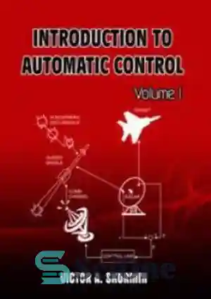 دانلود کتاب Introduction to Automatic Control – مقدمه ای بر کنترل خودکار – سای وان | SciOne
