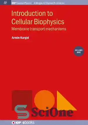 دانلود کتاب Introduction to Cellular Biophysics, Volume 1: Membrane ...