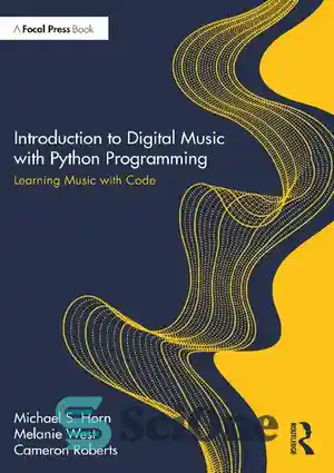 دانلود کتاب Introduction to Digital Music with Python Programming: Learning Music with Code ...