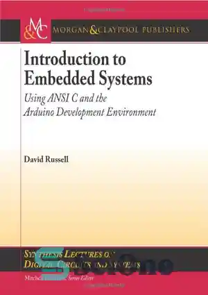 دانلود کتاب Introduction to Embedded Systems: Using ANSI C and the Arduino Development ...