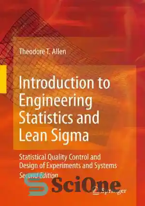 دانلود کتاب Introduction to Engineering Statistics and Lean Sigma: Statistical Quality Control ...