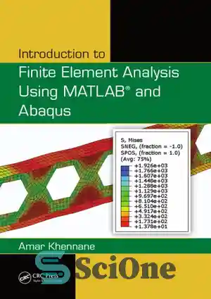 دانلود کتاب Introduction to Finite Element Analysis Using MATLAB┬« and Abaqus – مقدمه ای بر ...