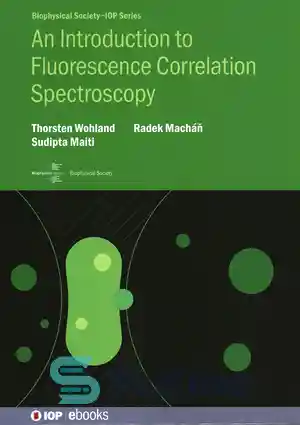دانلود کتاب Introduction to Fluorescence Correlation Spectroscopy – مقدمه ای بر طیف سنجی همبستگی ...