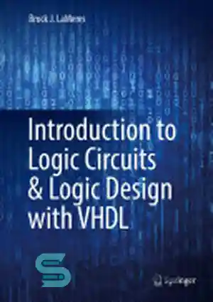 دانلود کتاب Introduction to Logic Circuits & Logic Design with VHDL – مقدمه ای بر مدارهای منطقی ...