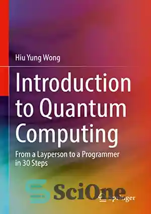 دانلود کتاب Introduction to Quantum Computing: From a Layperson to a ...