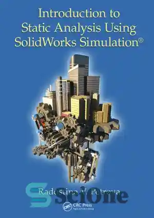 دانلود کتاب Introduction to Static Analysis Using SolidWorks Simulation – مقدمه ای بر تجزیه و ...