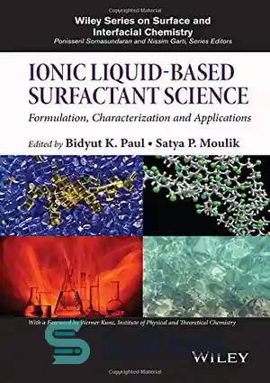 دانلود کتاب Ionic Liquid-Based Surfactant Science : Formulation, Characterization, and ...
