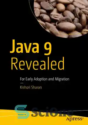 دانلود کتاب Java 9 revealed: for early adoption and migration – جاوا 9 ...