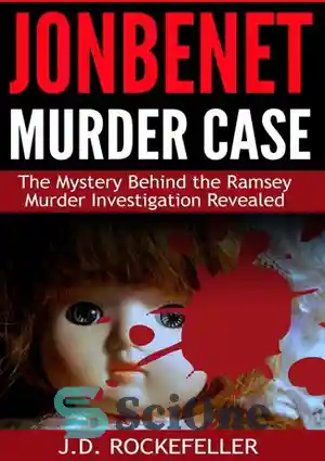 دانلود کتاب JonBenet Murder Case: The Mystery Behind the Ramsey Murder ...