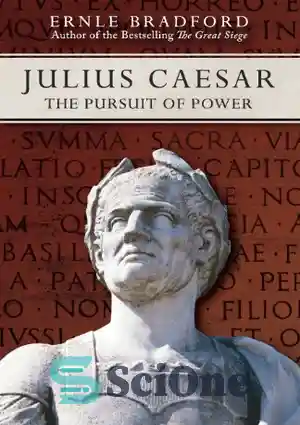 دانلود کتاب Julius Caesar: The Pursuit of Power – ژولیوس سزار: تعقیب ...