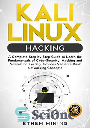 دانلود کتاب Kali Linux Hacking: A Complete Step by Step Guide to Learn ...