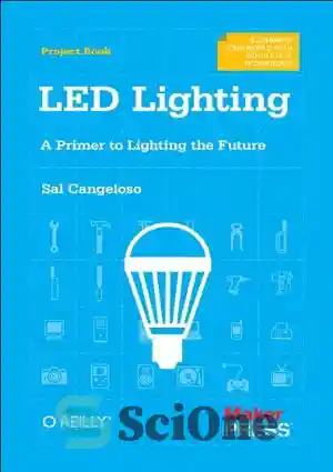 دانلود کتاب LED Lighting: A Primer to Lighting the Future – روشنایی LED ...