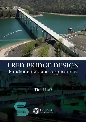 دانلود کتاب LRFD Bridge Design: Fundamentals and Applications – طراحی ...