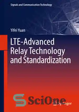 دانلود کتاب LTE-Advanced Relay Technology and Standardization – فناوری و استاندارد رله پیشرفته ...