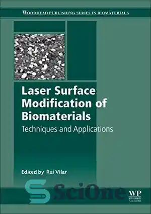 دانلود کتاب Laser Surface Modification of Biomaterials: Techniques and Applications – اصلاح سطح ...