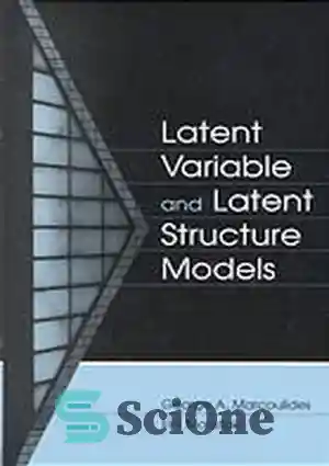 دانلود کتاب Latent Variable and Latent Structure Models – مدلهای متغیر و ساختار نهفته – سای وان ...
