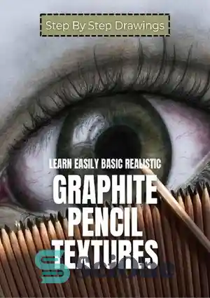 دانلود کتاب Learn Easily Basic Realistic Graphite Pencil Textures ...