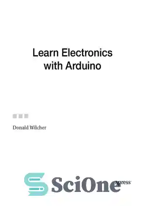 دانلود کتاب Learn Electronics with Arduino – آموزش الکترونیک با آردوینو – سای وان | SciOne