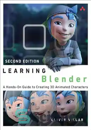 دانلود کتاب Learning Blender: A Hands-On Guide to Creating 3D Animated Characters – Learning ...