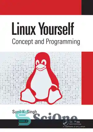 دانلود کتاب Linux Yourself: Concept and Programming – لینوکس خودتان: مفهوم و برنامه نویسی – سای ...