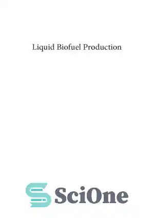دانلود کتاب Liquid biofuel production – تولید سوخت زیستی مایع – سای وان | SciOne
