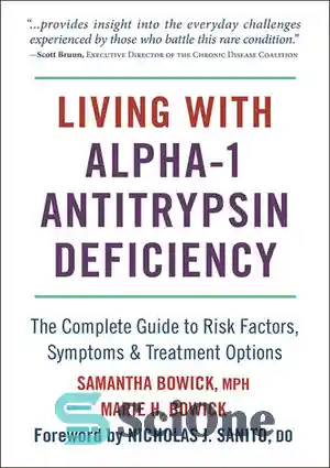 دانلود کتاب Living with Alpha-1 Antitrypsin Deficiency (A1AD): Complete ...