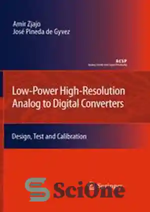 دانلود کتاب Low-Power High-Resolution Analog to Digital Converters ...