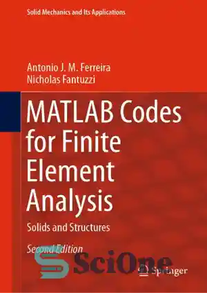 دانلود کتاب MATLAB Codes for Finite Element Analysis: Solids and Structures – کدهای متلب برای ...