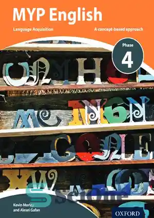 دانلود کتاب MYP English Language Acquisition Phase 4 (IB MYP Series ...