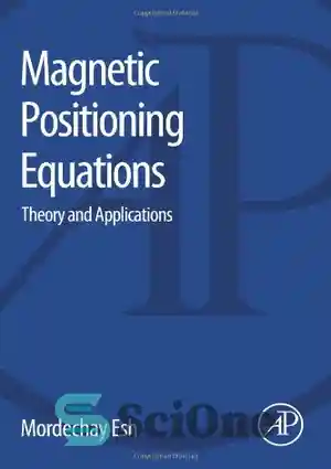 دانلود کتاب Magnetic Positioning Equations: Theory and Applications – معادلات موقعیت یابی ...