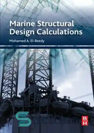 دانلود کتاب Marine Structural Design Calculations – محاسبات طراحی سازه های دریایی – سای وان | SciOne