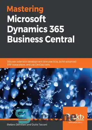 دانلود کتاب Mastering Microsoft Dynamics 365 Business Central – تسلط بر Microsoft Dynamics 365 ...