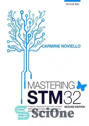 دانلود کتاب Mastering STM32: A step-by-step guide to the most complete ...