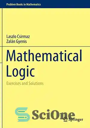 دانلود کتاب Mathematical Logic: Exercises and Solutions – منطق ریاضی ...
