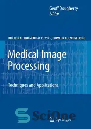 دانلود کتاب Medical Image Processing: Techniques and Applications ...