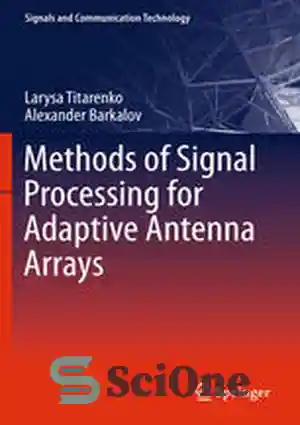 دانلود کتاب Methods of Signal Processing for Adaptive Antenna Arrays – روش‌های پردازش سیگنال ...
