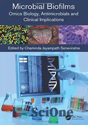 دانلود کتاب Microbial biofilms : omics biology, antimicrobials and ...