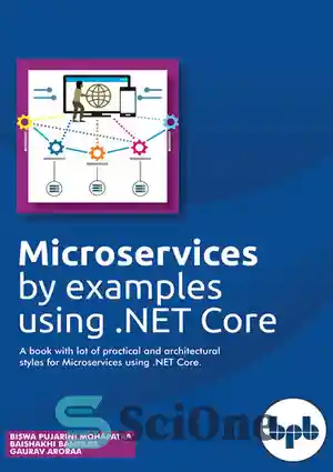 دانلود کتاب Microservices by examples using .NET Core. A book with lot of practical and ...