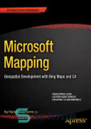 دانلود کتاب Microsoft Mapping: Geospatial Development with Bing Maps and C# – نقشه برداری ...