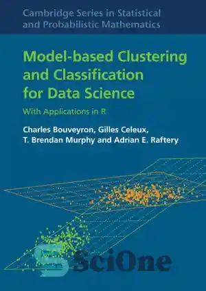 دانلود کتاب Model-Based Clustering and Classification for Data Science: With Applications in R ...