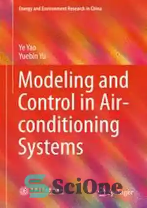 دانلود کتاب Modeling and Control in Air-conditioning Systems – مدل سازی و کنترل در سیستم های ...