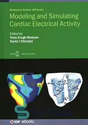 دانلود کتاب Modeling and Simulating Cardiac Electrical Activity – مدلسازی و شبیه سازی فعالیت ...