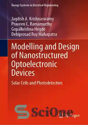 دانلود کتاب Modelling and Design of Nanostructured Optoelectronic Devices: Solar Cells and ...