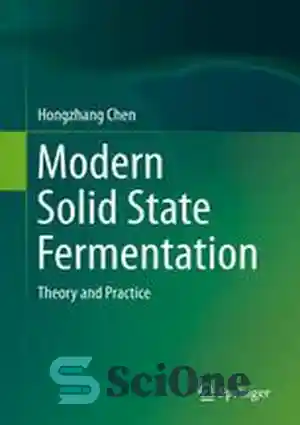 دانلود کتاب Modern Solid State Fermentation: Theory and Practice – تخمیر حالت جامد مدرن: تئوری و ...