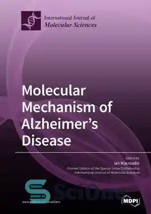 دانلود کتاب Molecular Mechanism of Alzheimer’s Disease – مکانیسم مولکولی بیماری آلزایمر – سای ...