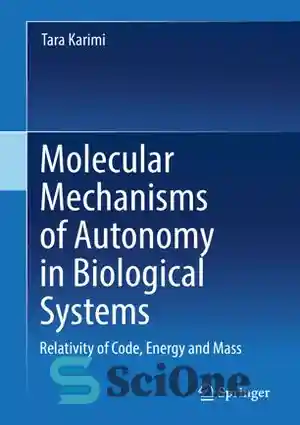 دانلود کتاب Molecular Mechanisms of Autonomy in Biological Systems ...