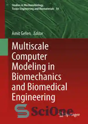 دانلود کتاب Multiscale Computer Modeling in Biomechanics and Biomedical Engineering – مدلسازی ...